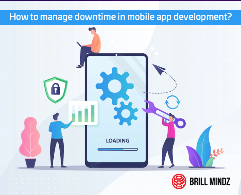 How to Manage Downtime in Mobile App Development 2023?